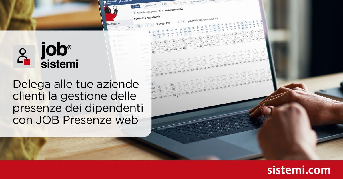 Delega alle tue aziende clienti la gestione delle presenze dei dipendenti con JOB Presenze web ...